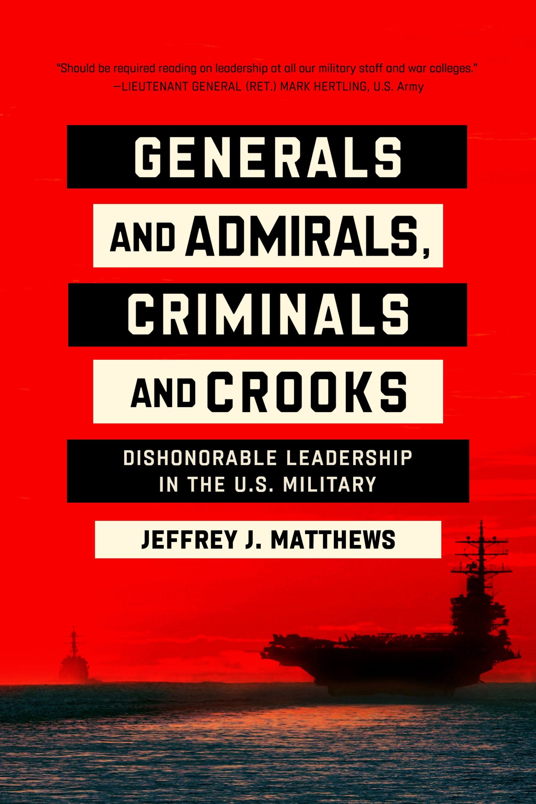Jeffrey J. Matthews' 'Generals and Admirals, Criminals and Crooks ...